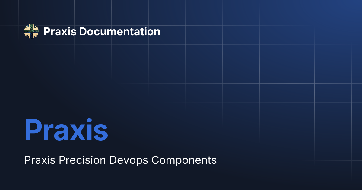 Praxis | Praxis Documentation